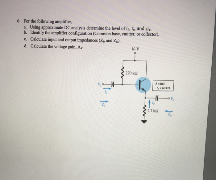 Solved 6. For the following amplifier, a. Using approximate | Chegg.com