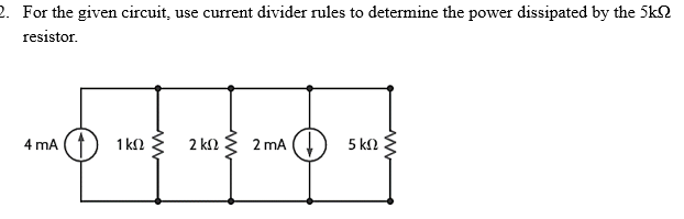 Solved For the given circuit, use current divider rules to | Chegg.com