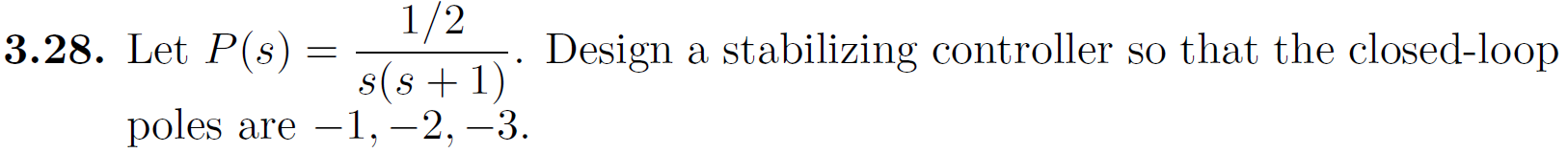 Solved .28. Let P(s)=s(s+1)1/2. Design a stabilizing | Chegg.com