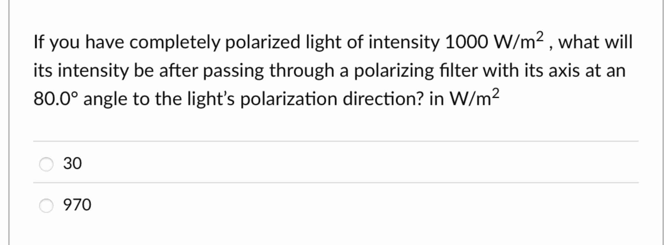 Solved If ﻿you have completely polarized light of ﻿intensity | Chegg.com