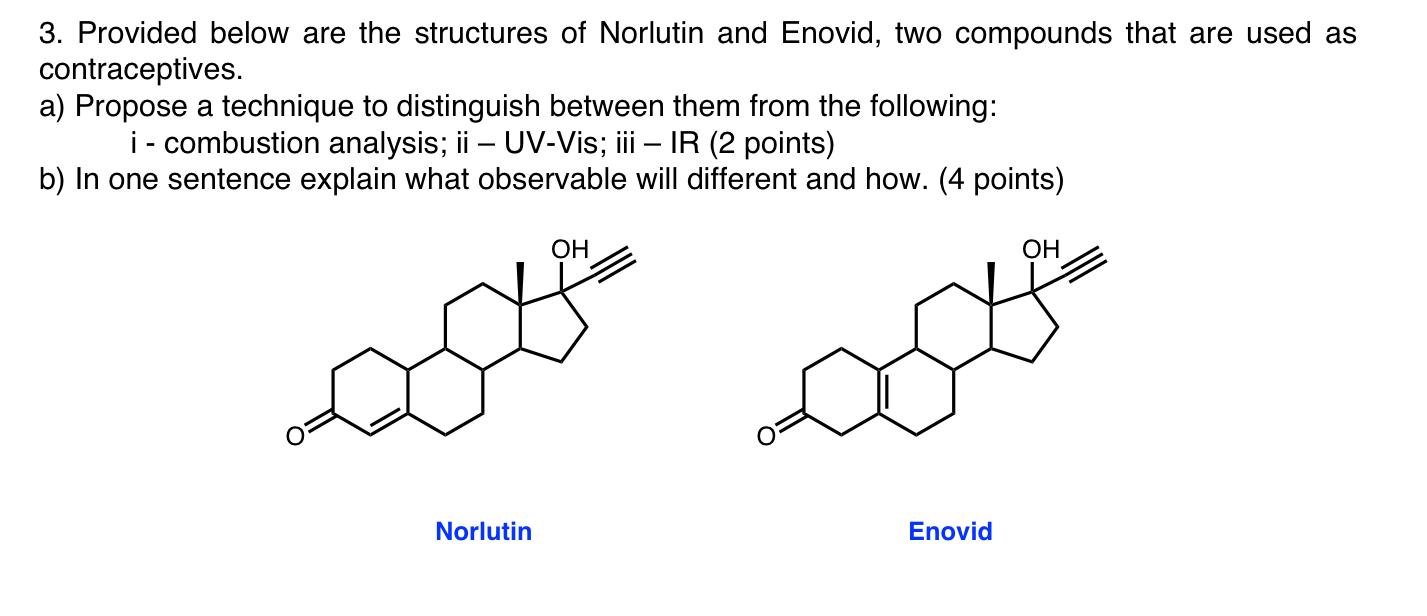 Solved 3. Provided below are the structures of Norlutin and | Chegg.com