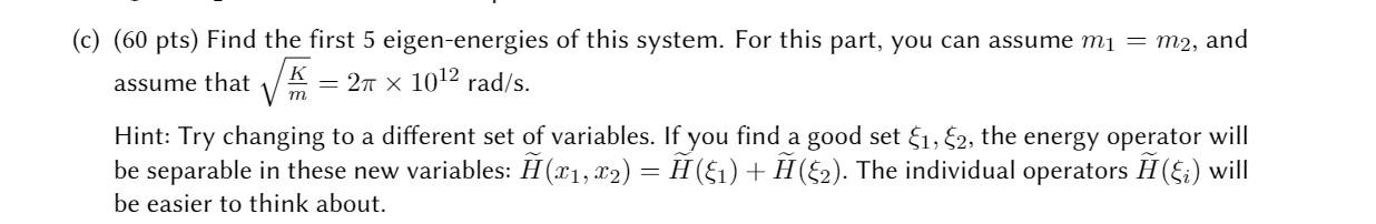 Solved 1. One dimension, but two particles. Consider this | Chegg.com