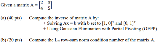 Solved Given a matrix A= [23] 14 5 (a) (40 pts) Compute the | Chegg.com