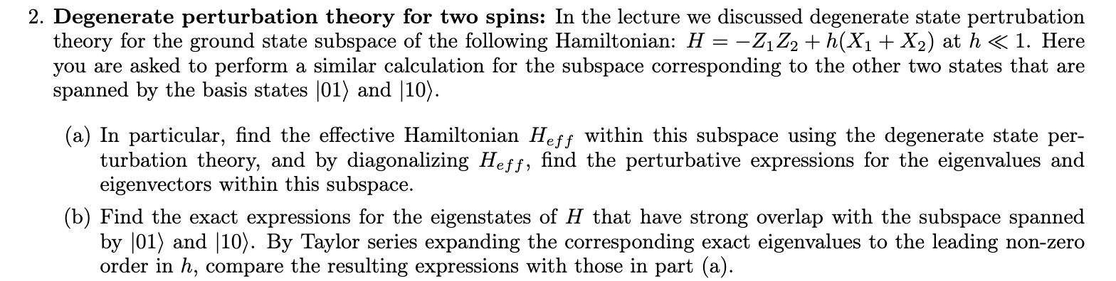 Degenerate perturbation theory for two spins: In the | Chegg.com