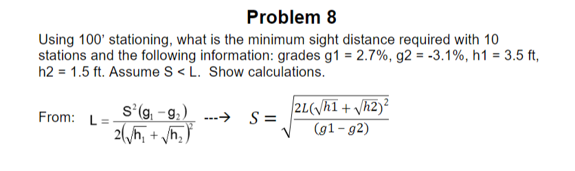Solved Problem 8 Using 100' stationing, what is the minimum | Chegg.com