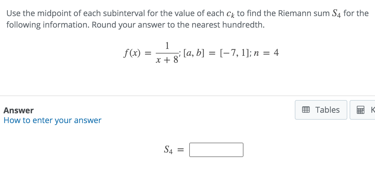 Solved Use the midpoint of each subinterval for the value of | Chegg.com