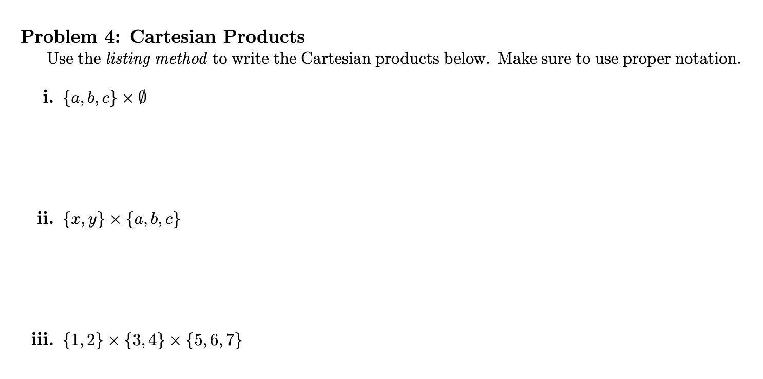 Solved Problem 4: Cartesian Products Use the listing method | Chegg.com