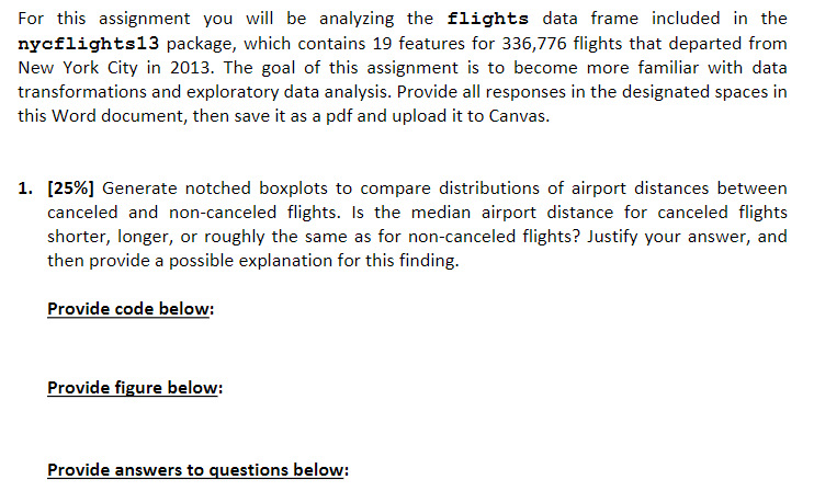 For this assignment you will be analyzing the flights | Chegg.com