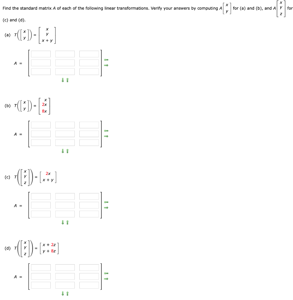 Solved x Find the standard matrix A of each of the following | Chegg.com