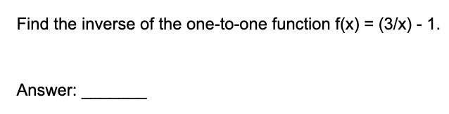 Solved Find the inverse of the one-to-one function | Chegg.com