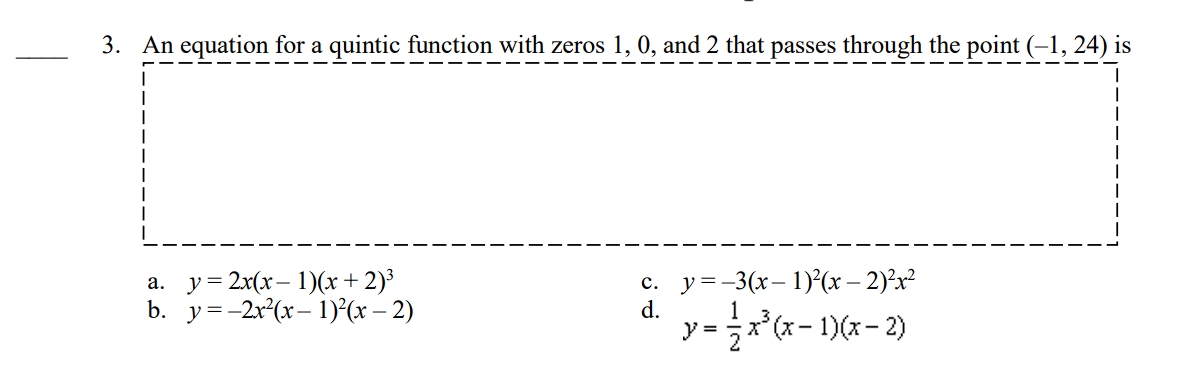 Solved An ﻿equation for a quintic function with zeros 1,0 , | Chegg.com