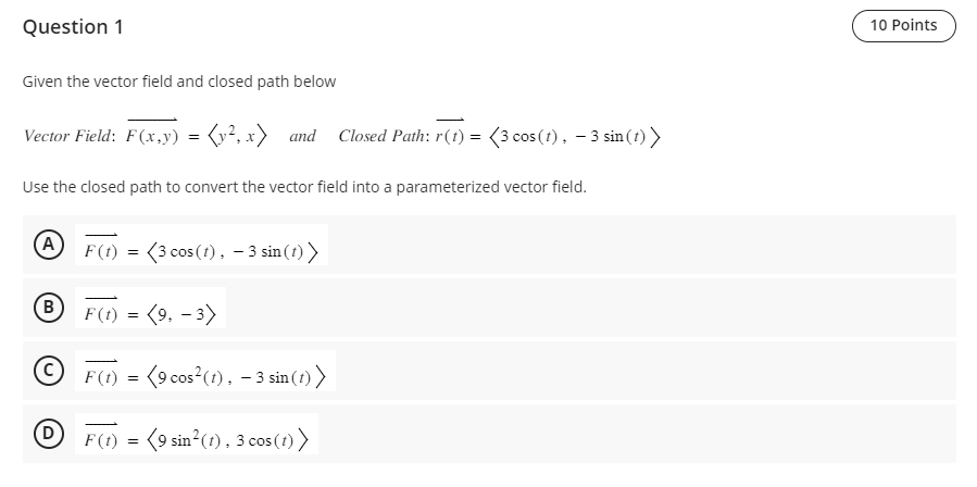 Solved Given the vector field and closed path below Vector | Chegg.com
