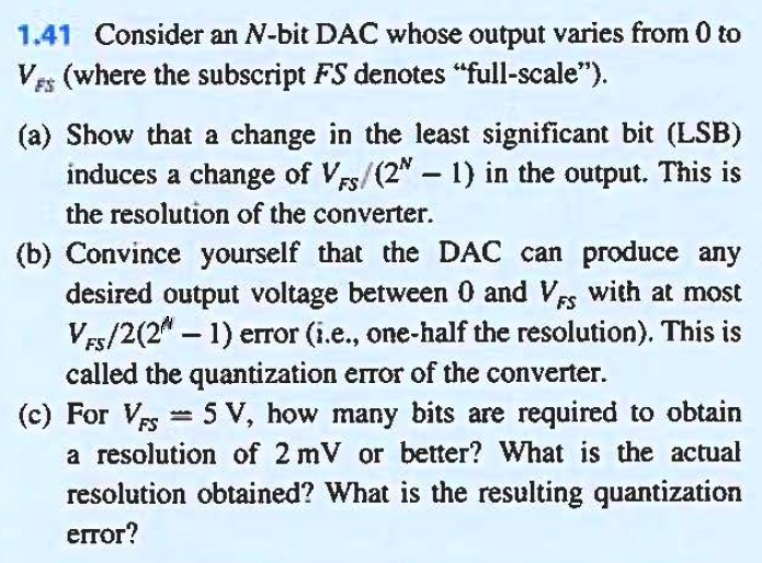 Solved 1.41 Consider an N-bit DAC whose output varies from 0 | Chegg.com