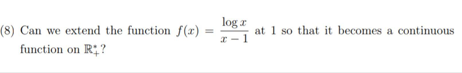 Solved (8) Can we extend the function f(x) function on R+? | Chegg.com