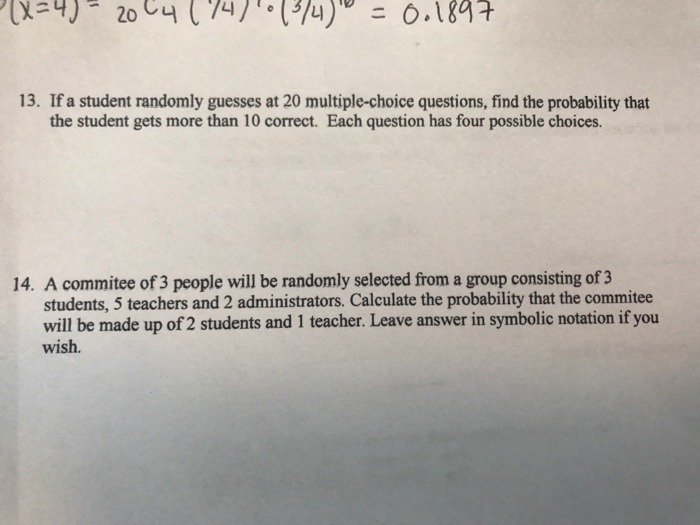 Solved If a student randomly guesses at 20 multiple-choice | Chegg.com