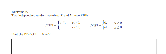 Solved Exercise 6.Two independent random variables x ﻿and Y | Chegg.com