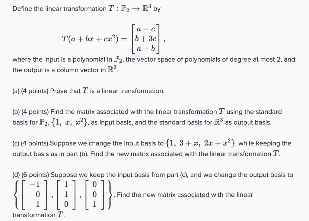 Solved Define the linear transformation T:P2 → R3 by : а — с | Chegg.com