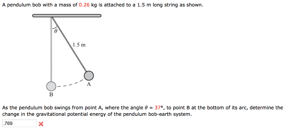 Solved A pendulum bob with a mass of 0.26 kg is attached to | Chegg.com