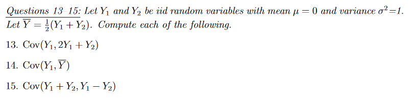 Solved Questions 13 15: Let Y1 and Y2 be iid random | Chegg.com
