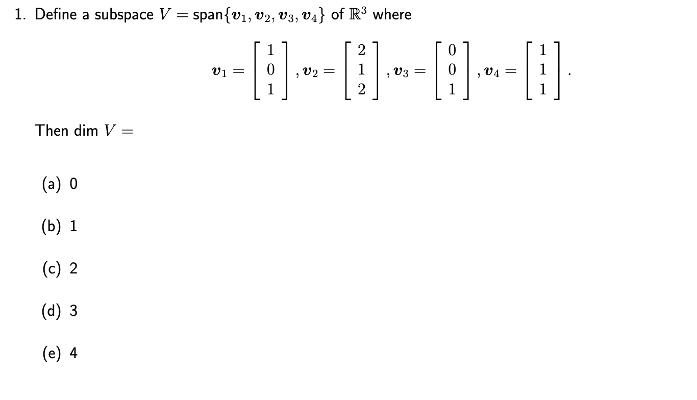 Solved 1. Define a subspace V = span{V1, V2, V3, V4} of R3 | Chegg.com