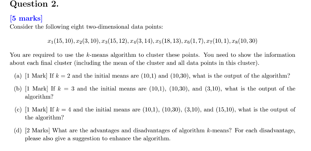 Solved Question 2. [5 marks] Consider the following eight | Chegg.com