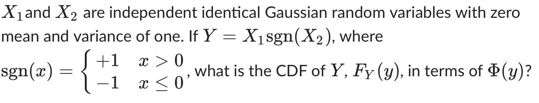 Solved X1 and X2 are independent identical Gaussian random | Chegg.com