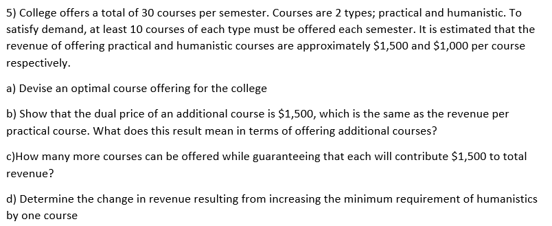 Solved 5) College offers a total of 30 courses per semester. | Chegg.com