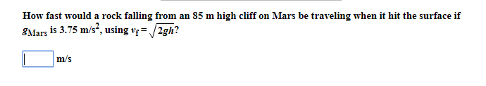 Solved How fast would a roc falling from an 85 m high cliff | Chegg.com