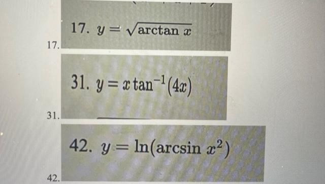 Solved y=arctanx y=xtan−1(4x) y=ln(arcsinx2) | Chegg.com