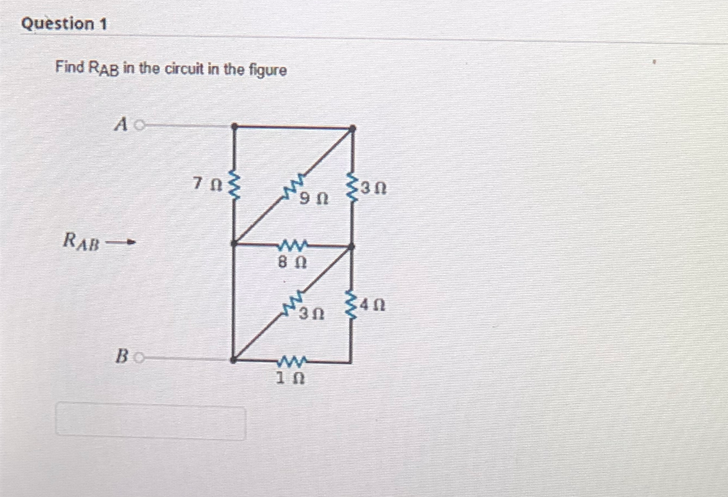 Solved Question 1 Find RAB in the circuit in the figure А о | Chegg.com