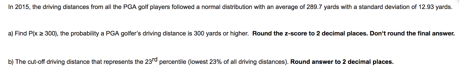Solved In 2015, the driving distances from all the PGA golf | Chegg.com