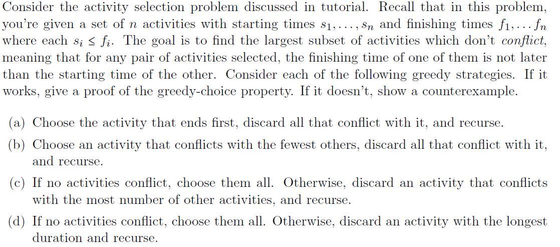 Solved Consider the activity selection problem discussed in | Chegg.com