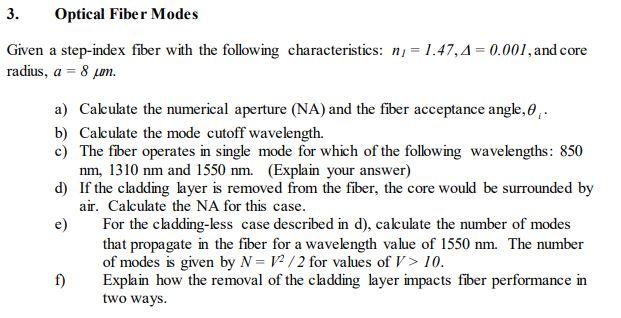 Solved 3. Optical Fiber Modes Given a step-index fiber with | Chegg.com