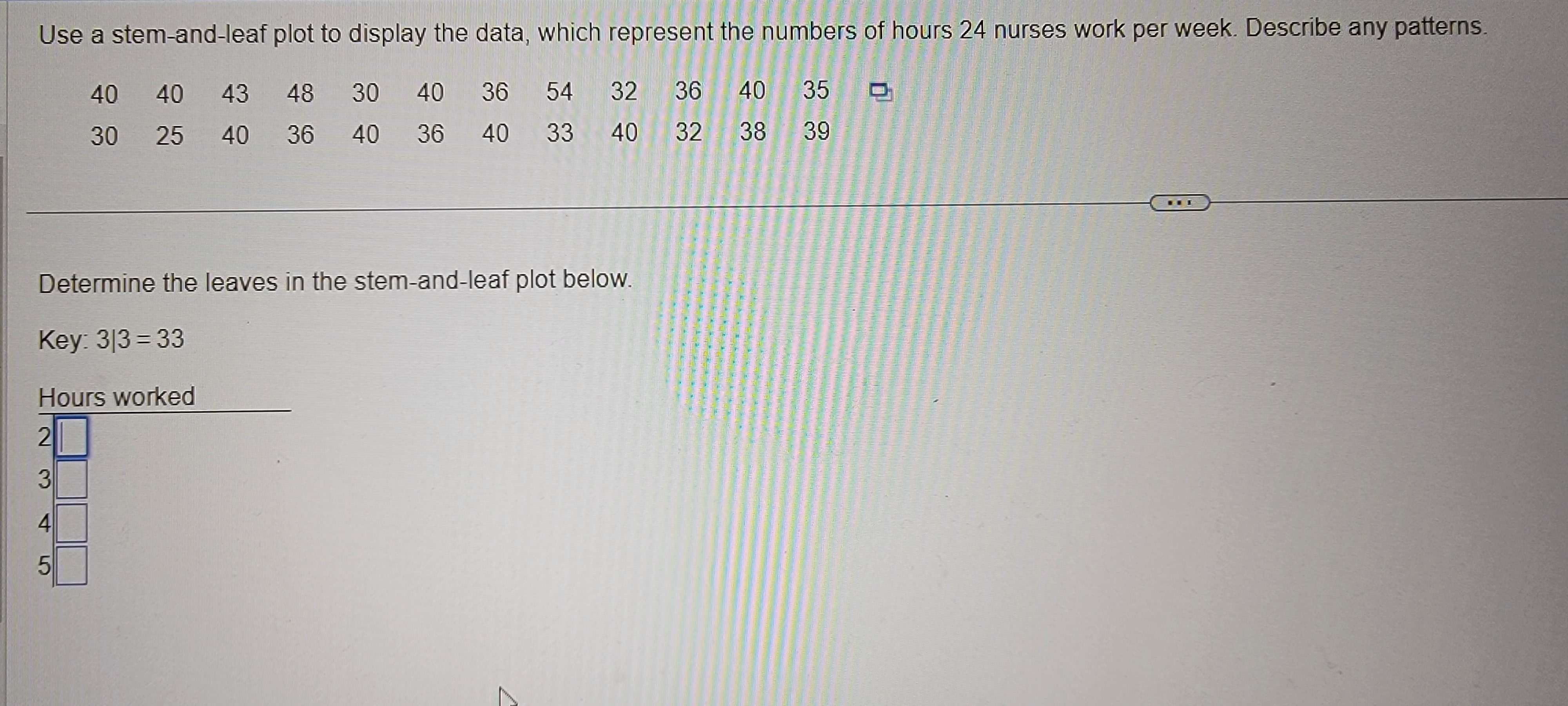 Solved Use a ﻿stem-and-leaf plot to display the ﻿data, | Chegg.com