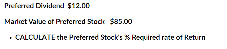 Solved Preferred Dividend $12.00 Market Value of Preferred | Chegg.com