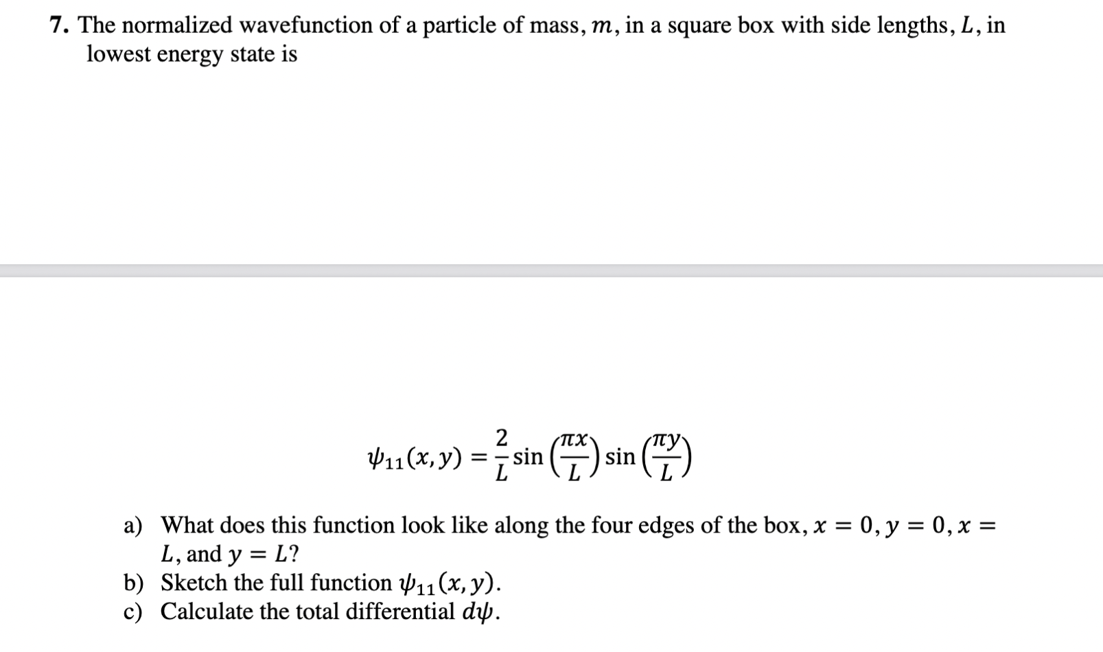 Solved 7 The Normalized Wavefunction Of A Particle Of Mass