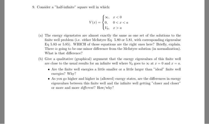 Solved 9. Consider a "half infinite" square well in which: | Chegg.com