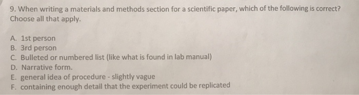 Solved: 9. When Writing A Materials And Methods Section Fo... | Chegg.com