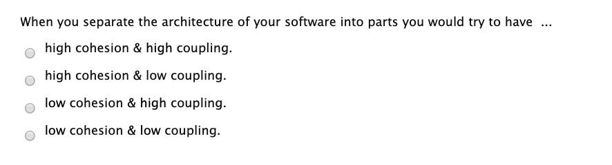 Solved When you separate the architecture of your software | Chegg.com