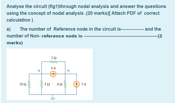 Solved Analyse the circuit (fig1 through nodal analysis and | Chegg.com