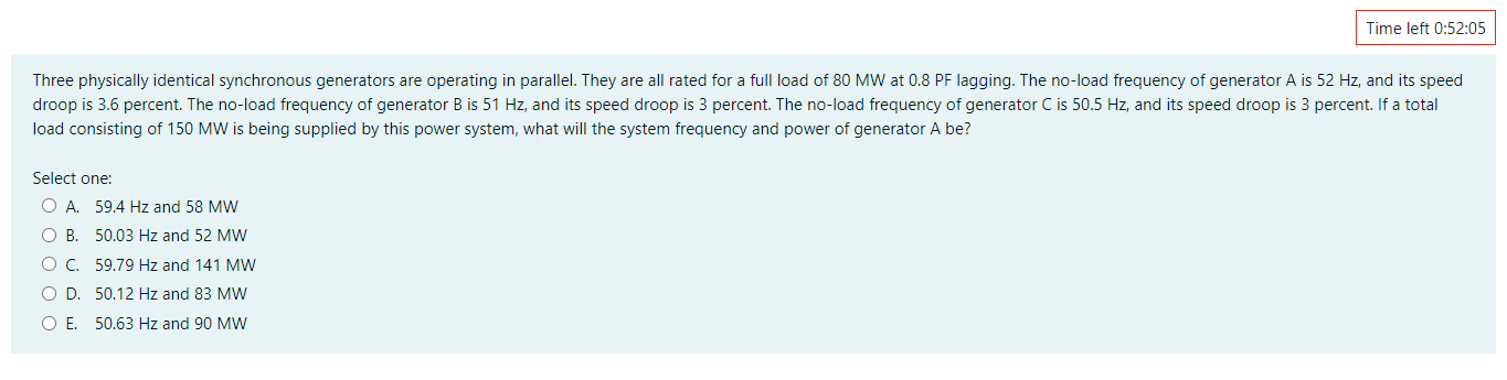 Solved Time left 0:52:05 Three physically identical | Chegg.com