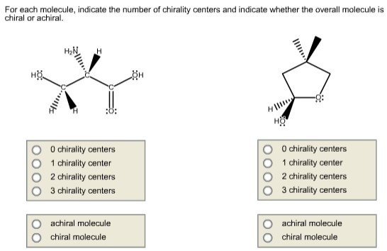 Solved For each molecule, indicate the number of chirality | Chegg.com