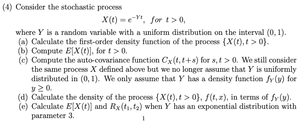 Solved (4) Consider the stochastic process x(t) = e-Yt, for | Chegg.com