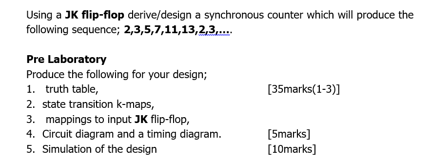 Solved Using a JK flip-flop derive/design a synchronous | Chegg.com