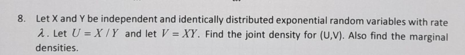 Solved 8. Let X and Y be independent and identically | Chegg.com | Chegg.com