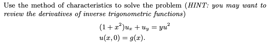 Solved Use the method of characteristics to solve the | Chegg.com