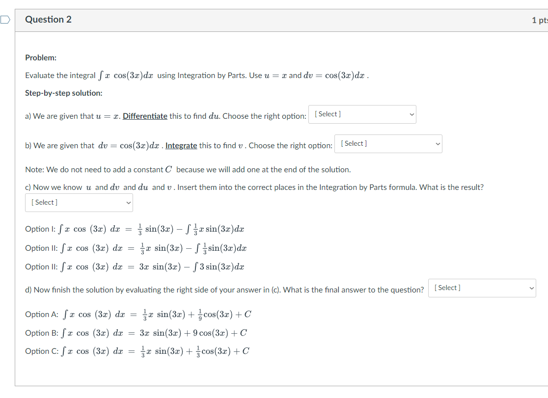Solved Question 2Problem:Evaluate the integral ∫﻿﻿xcos(3x)dx | Chegg.com