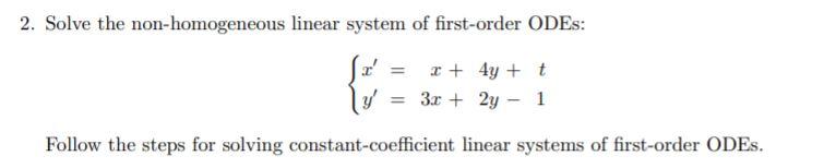 Solved 2. Solve the non-homogeneous linear system of | Chegg.com