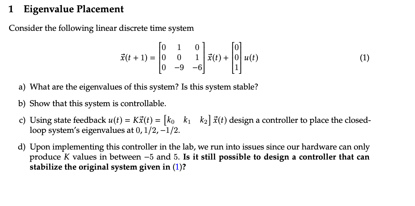 Solved 1 Eigenvalue Placement Consider the following linear | Chegg.com