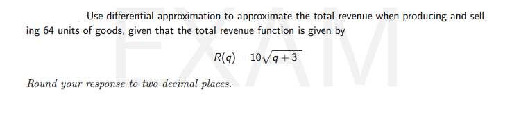 Solved Use differential approximation to approximate the | Chegg.com
